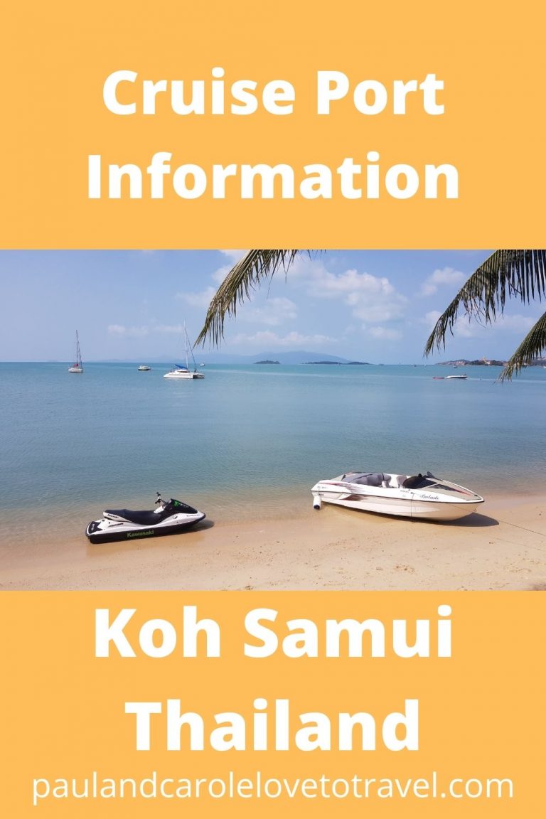 Koh Samui, Thailand, Cruise Port Information - Paul & Carole Love To ...